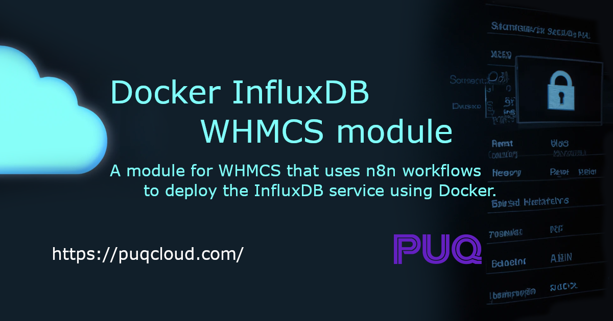 WHMCS Docker InfluxDB Module – Automate InfluxDB Service Provisioning