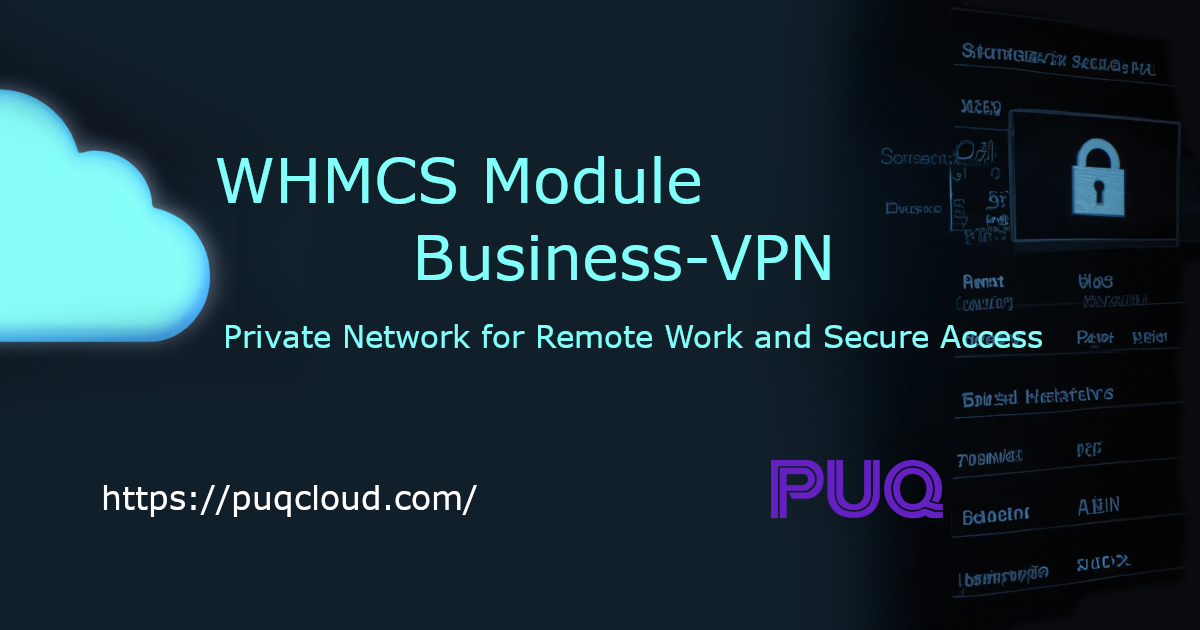 WHMCS Module Business-VPN: Private Network for Remote Work and Secure ...